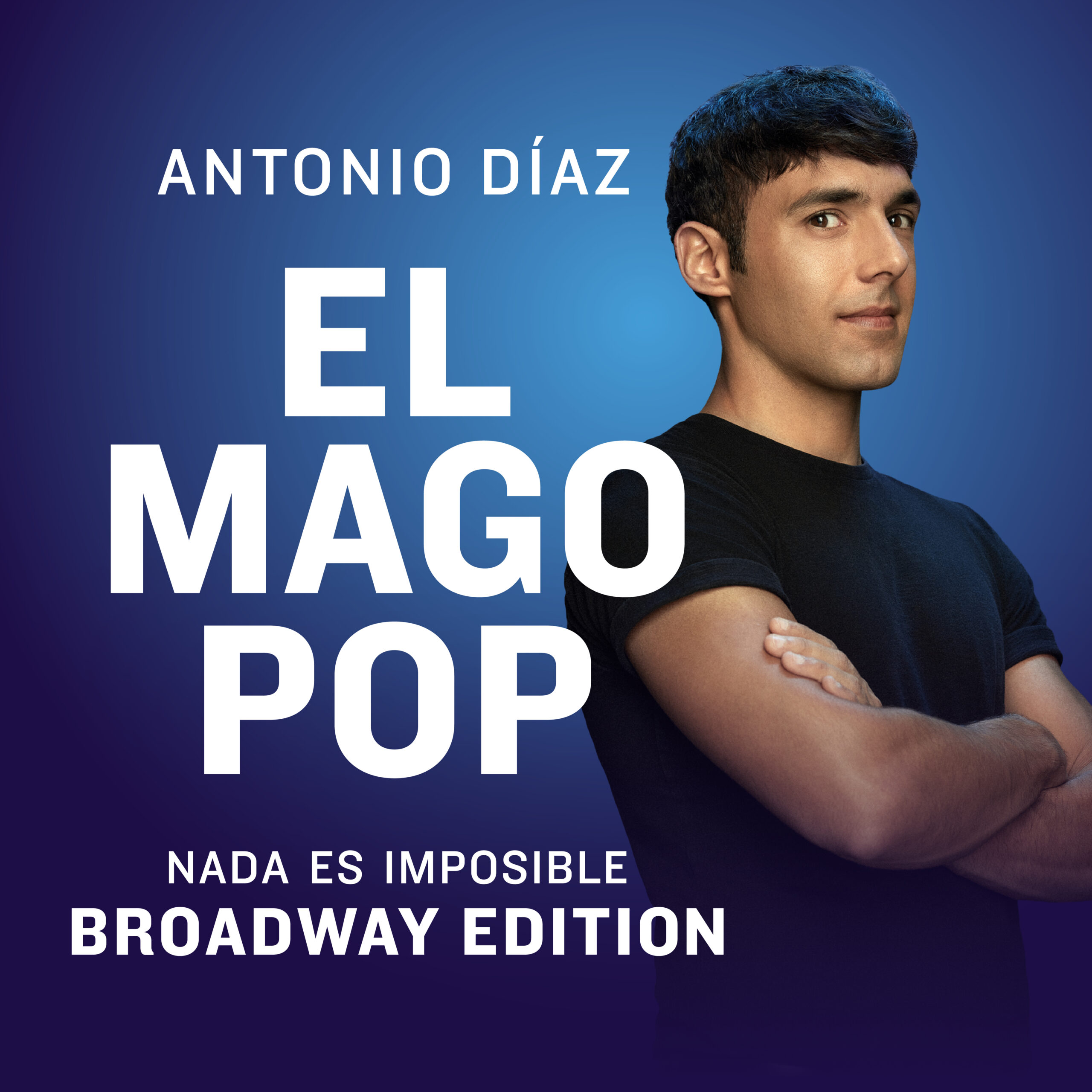 Nada es Imposible - el Mago pop | Compra tus entradas | Taquilla.com