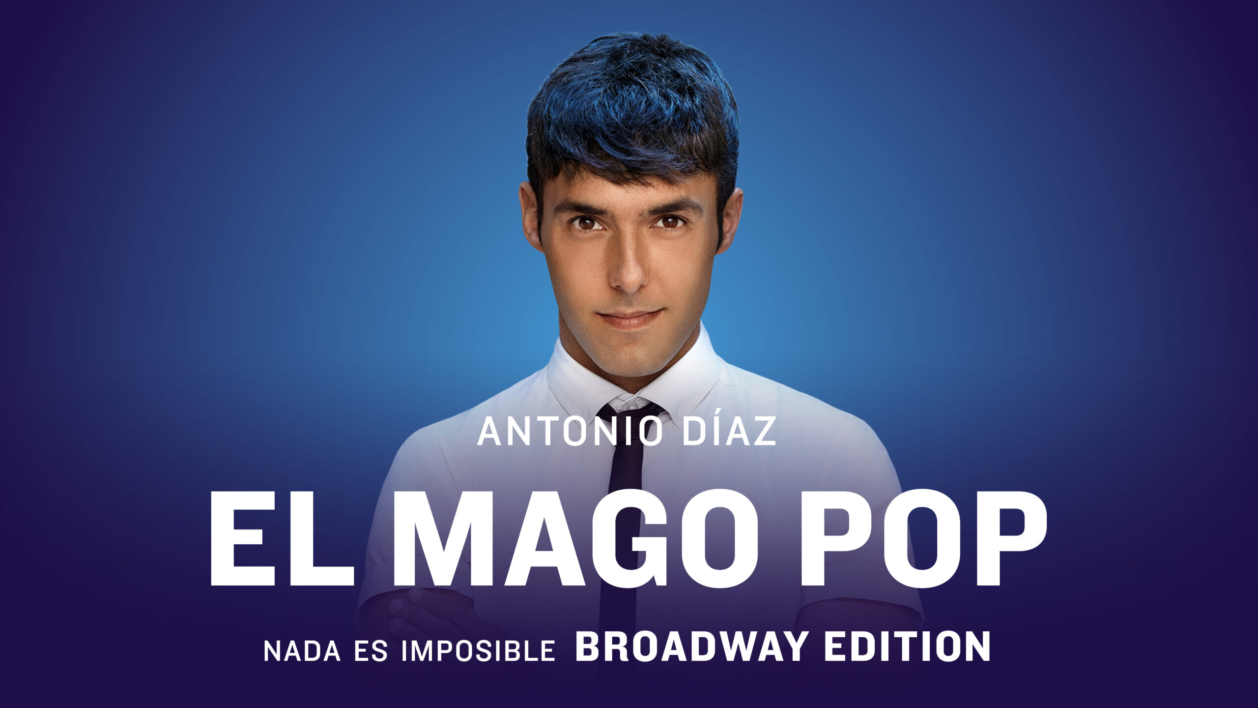 Nada es Imposible - el Mago pop | Compra tus entradas | Taquilla.com